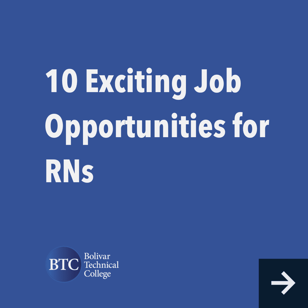 10 Exciting Job Opportunities for RNs (Registered Nurses) | Bolivar ...