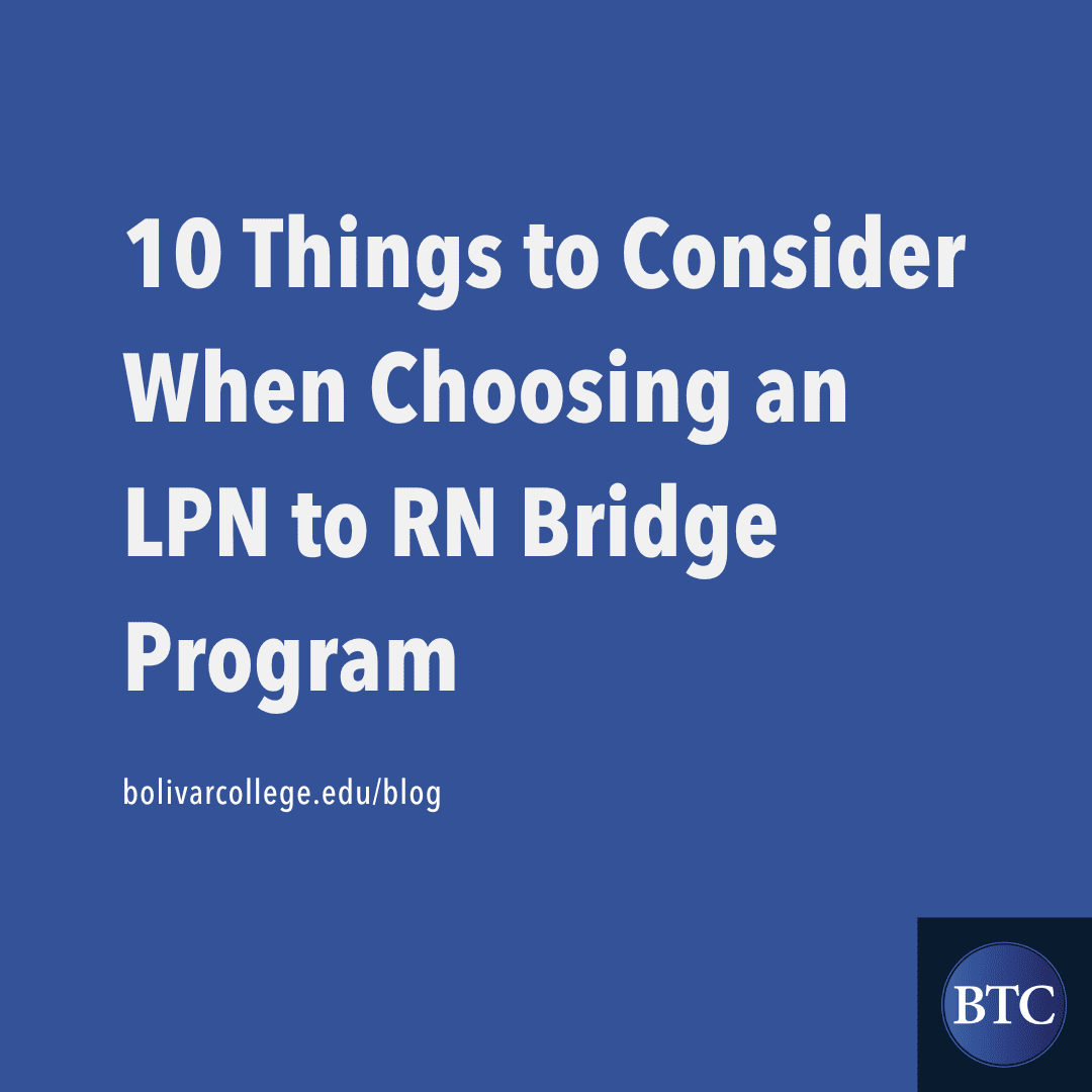 10 Things to Consider When Choosing an LPN to RN Program | BTC