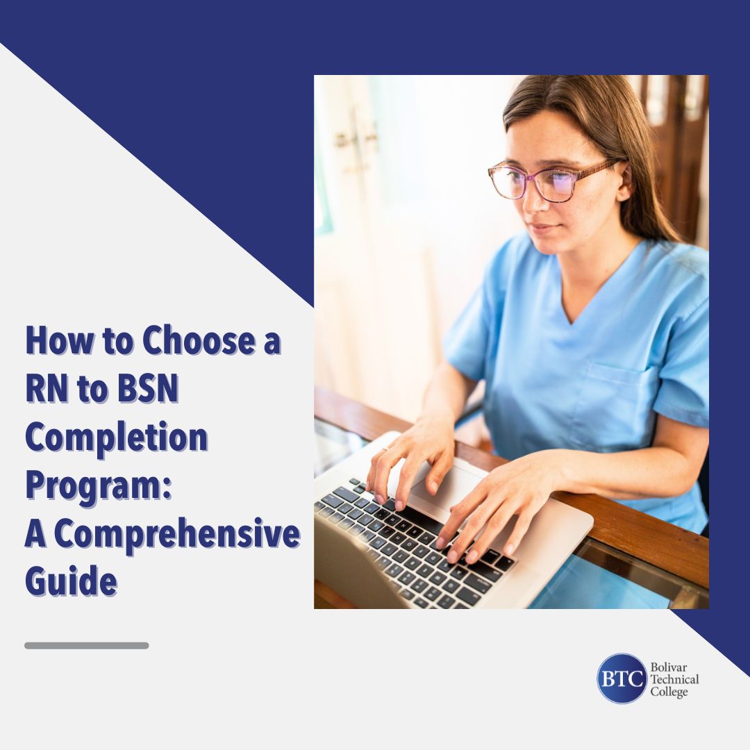 How to Choose a BSN Completion Program for RNs | Bolivar Technical College