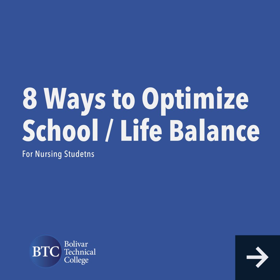 8 Ways to Optimize School/Life Balance for Nursing Students | BTC